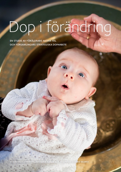 Dop i förändring: en studie av föräldrars aktiva val och församlingars ...