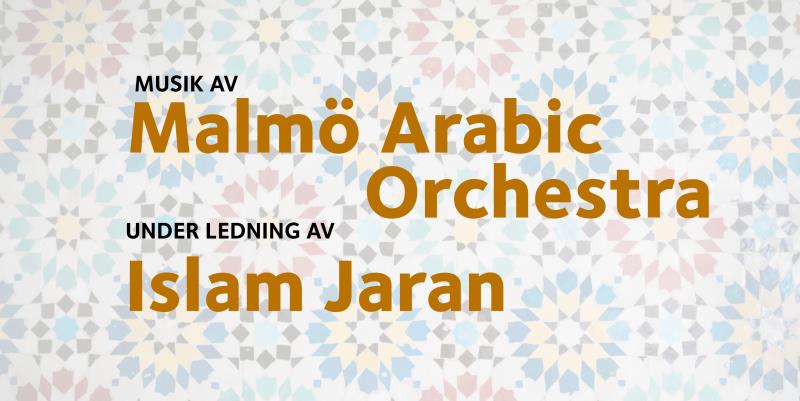 Konsert med Malmö Arabic Orchestra - Näsets pastorat