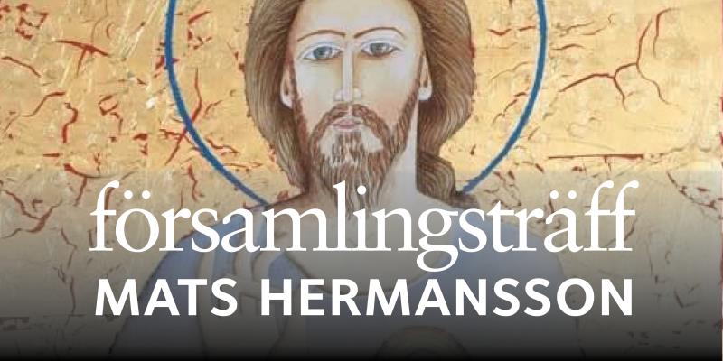 Församlingsträff: Mats Hermansson - Välkommen till Nacka församling!