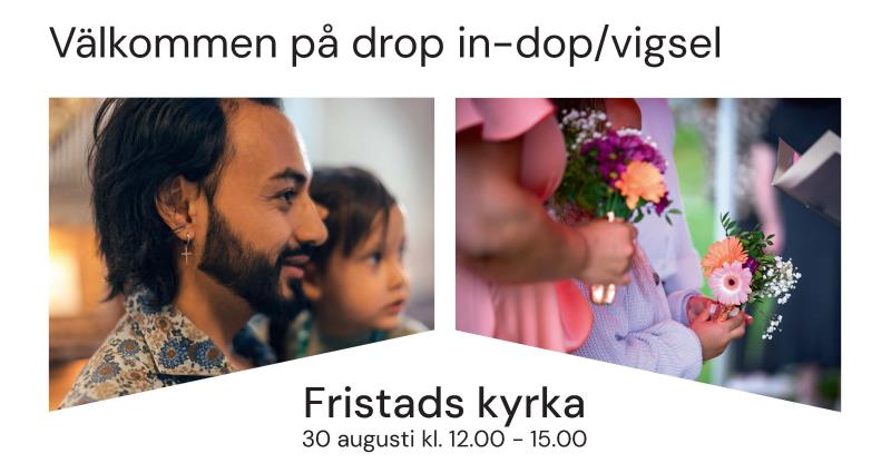 Drop in-dop/vigsel 30/8 - Fristads församling